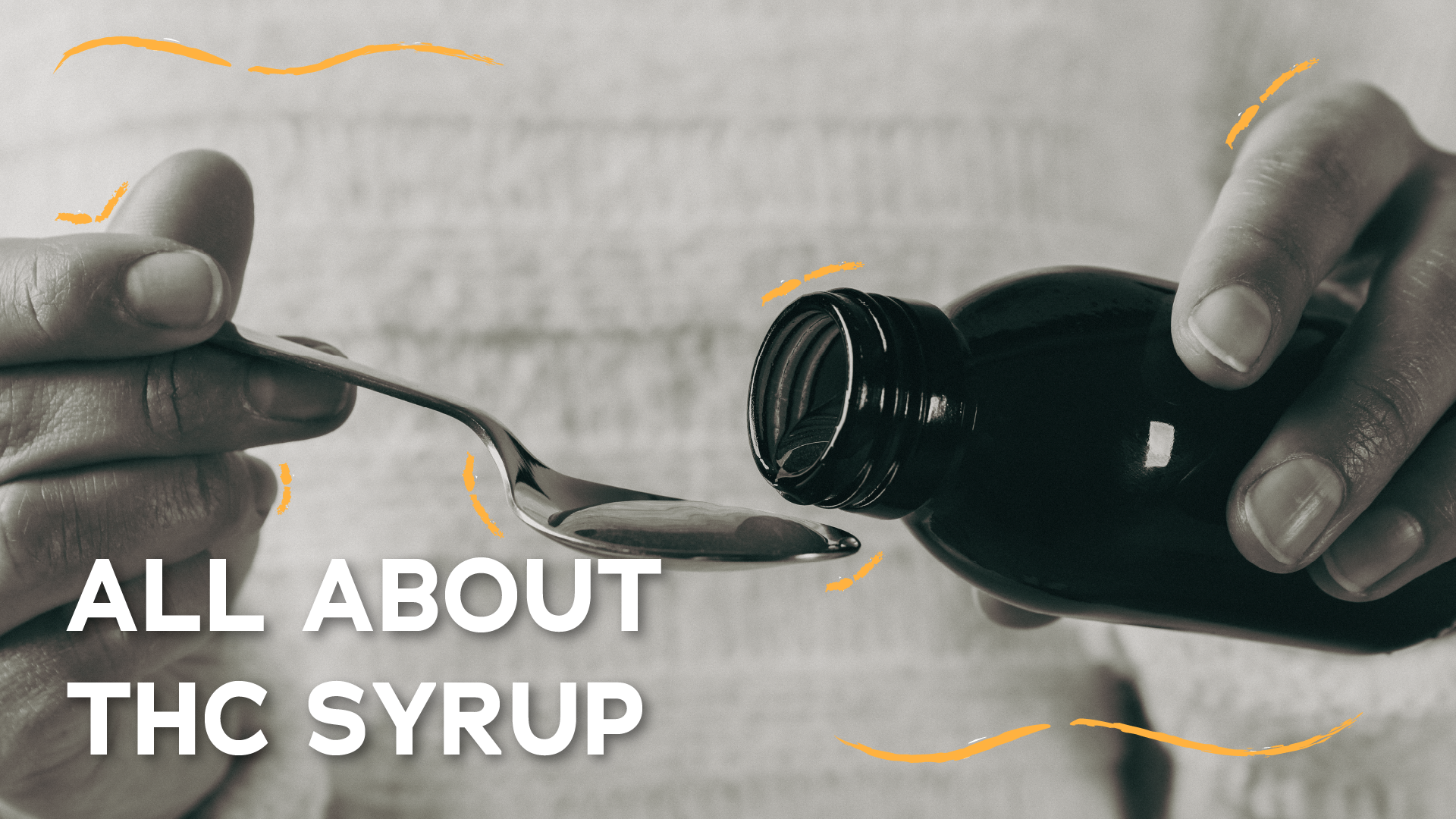 THC Syrup: How It’s Made and How to Use It - Dreamz